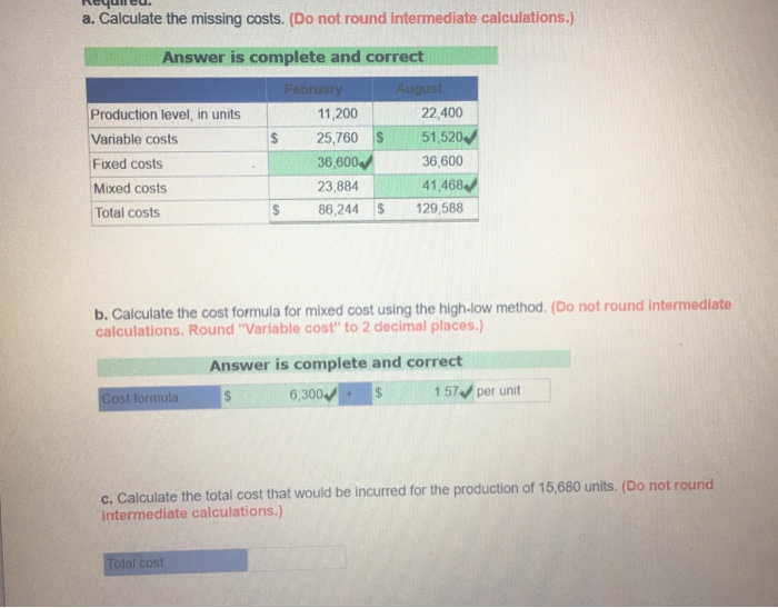 Calculate the missing costs. b. Calculate the cost | Chegg.com