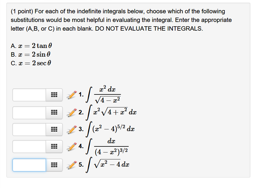 Solved (1 point) For each of the indefinite integrals below, | Chegg.com