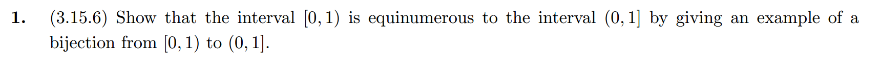Solved Show that the interval [0,1) is equinumerous to the | Chegg.com