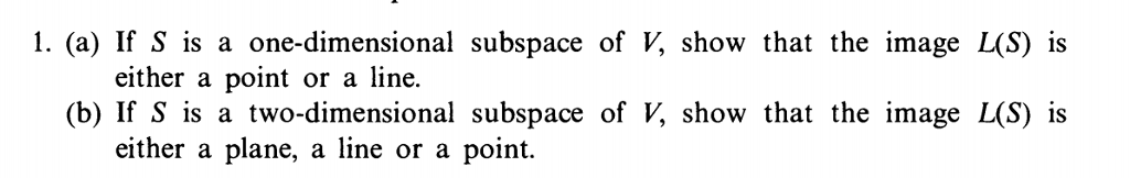 Solved 1. (a) If S is a one-dimensional subspace of V, show | Chegg.com