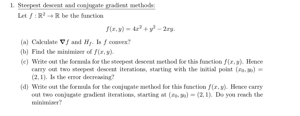 Solved 1 Steepest Descent And Conjugate Gradient Methods