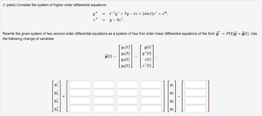 Solved Consider the system of higher order differential | Chegg.com