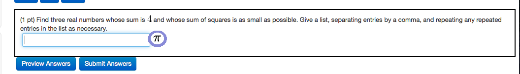 Solved Find Three Real Numbers Whose Sum Is 4 And Whose Sum