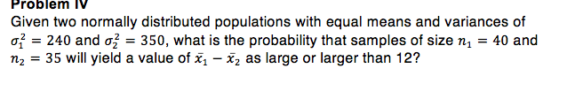 Solved Given two normally distributed populations with equal | Chegg.com
