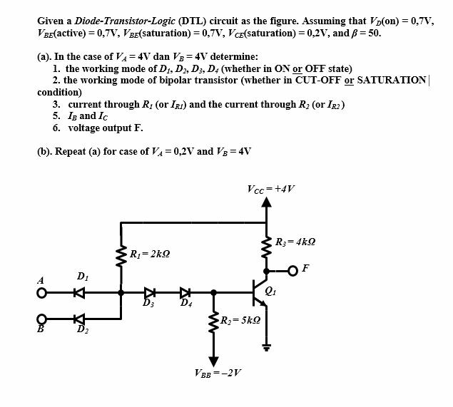 Solved Given a Diode-Transistor-Logic (DTL) circuit as the | Chegg.com