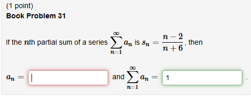 Solved (1 point) Book Problem 31 m-2 If the nth partial sum | Chegg.com