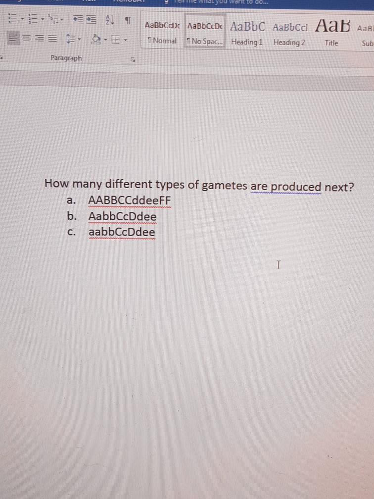 Solved AaBbD AaBbccDe AaBbC AaBbccl AaB AaB Normal 1 No | Chegg.com