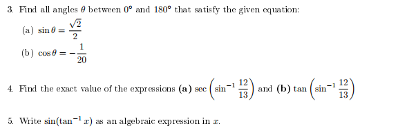 Solved 3. Find all anglesθ between0 and180 that satisfy | Chegg.com
