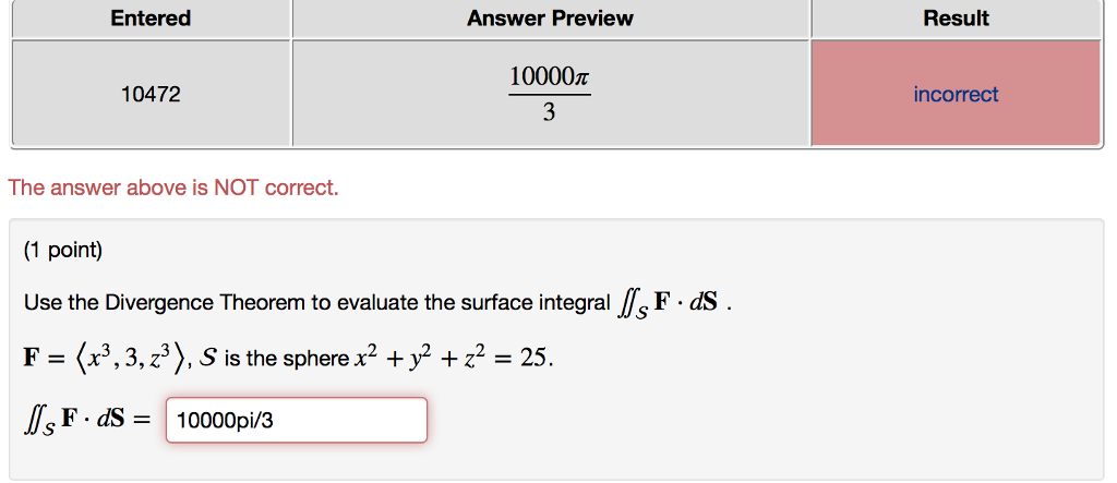 Solved Entered Answer Preview Result 10000π 10472 incorrect | Chegg.com