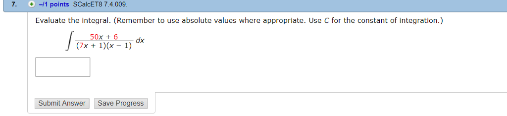 Solved 7. -/1 points SCalcET8 7.4.009 Evaluate the integral. | Chegg.com