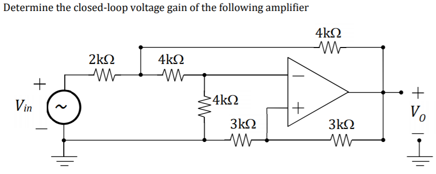 Solved Determine the closed-loop voltage gain of the | Chegg.com