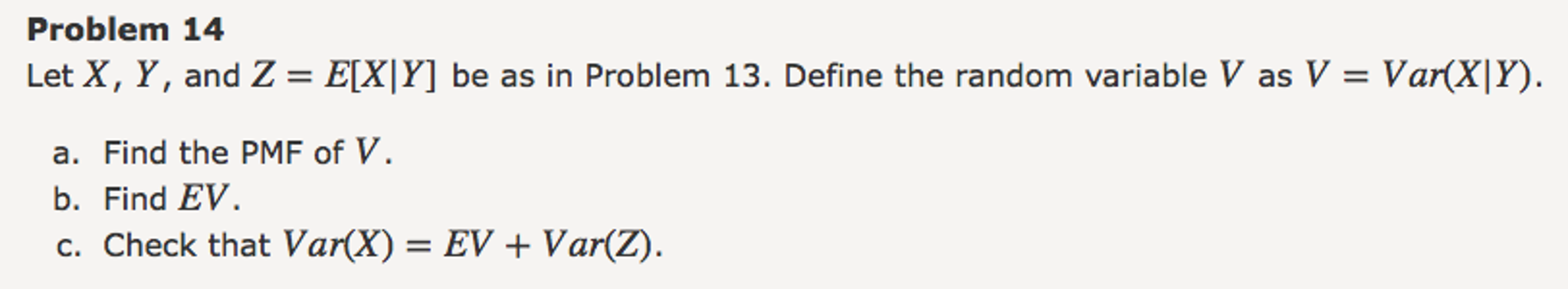 Let X, Y, and Z = E[X|Y] be as in Problem 13. Define | Chegg.com