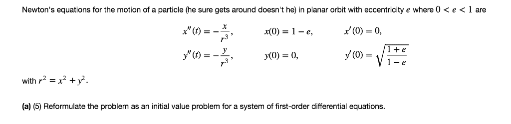 Newton's equations for the motion of a particle (he | Chegg.com