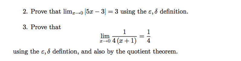 Solved Prove that lim_x rightarrow 0 |5x - 3| = 3 using the | Chegg.com
