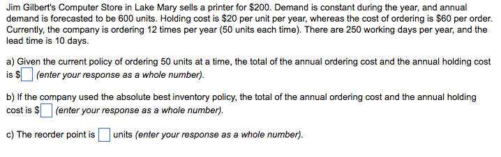 Solved Jim Gilbert's Computer Store in Lake Mary sells a | Chegg.com