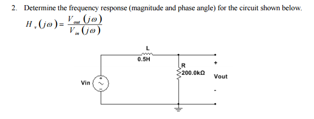 2. Determine the frequency response (magnitude and | Chegg.com