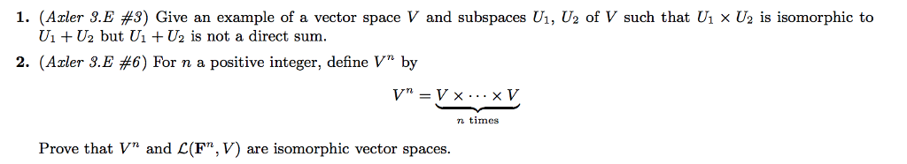 Solved 1. (Azler 3.E #3) Give an example of a vector space V | Chegg.com