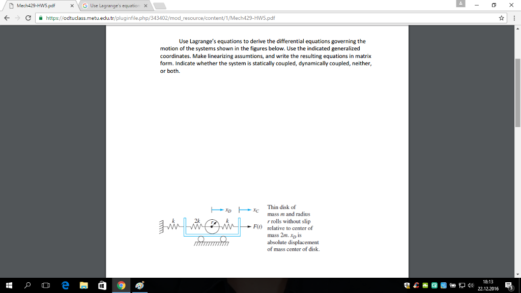 Solved And 2 Use Lagranges Equations To Derive The