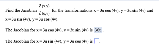 Solved Find the Jacobian for the transformations x 3u cos | Chegg.com