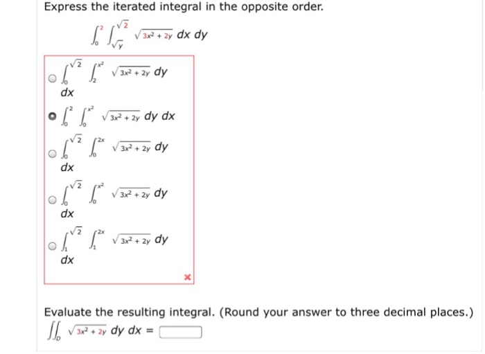 Solved Express the iterated integral in the opposite order. | Chegg.com