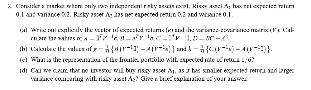 Consider a market where only two independent risky | Chegg.com