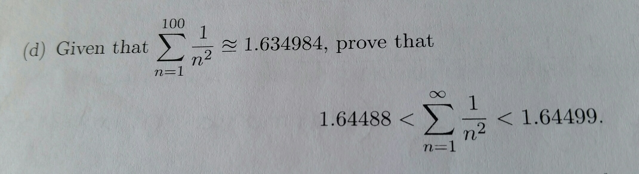 Solved Given that Summation^100_n = 1 1/n^2 1.634984, prove | Chegg.com