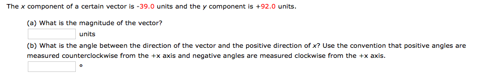 Solved The x component of a certain vector is -39.0 units | Chegg.com
