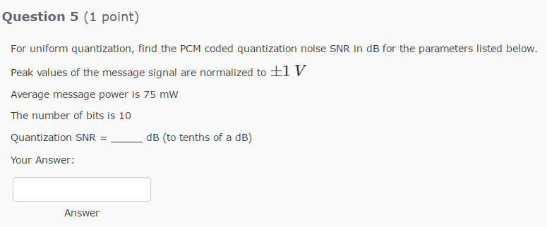 Solved question 4: A signal is digitized using PCM coding | Chegg.com
