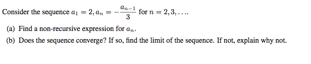 Solved Consider the sequence a1 (a) Find a non-recursive | Chegg.com