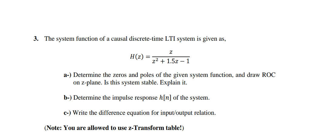 Solved 3. The system function of a causal discrete-time LTI | Chegg.com