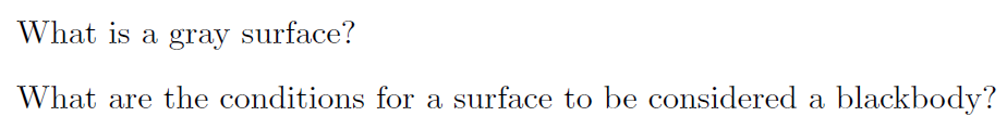Solved What is a gray surface? What are the conditions for a | Chegg.com