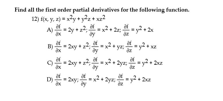 Solved Find all the first order partial derivatives for the | Chegg.com