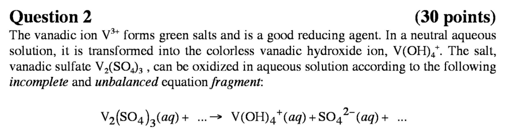 Solved Question 2 The vanadic ion V* forms green salts and | Chegg.com