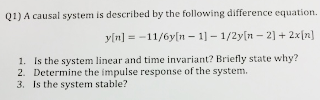 Solved Q1) A causal system is described by the following | Chegg.com