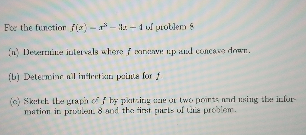Solved For the function f(x) = x3-3x + 4 of problem 8 (a) | Chegg.com