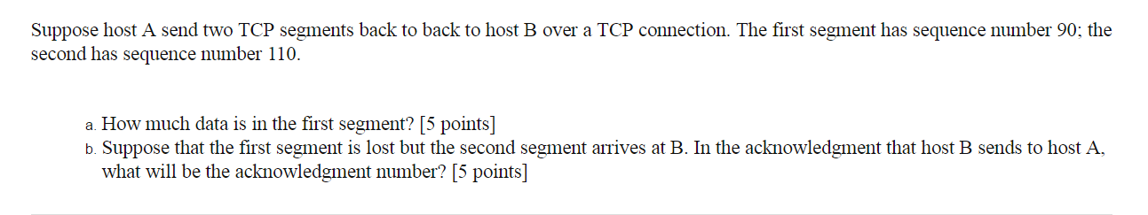Solved Suppose host A send two TCP segments back to back to | Chegg.com