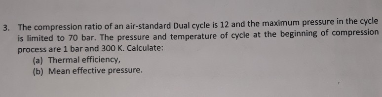 Solved cle The compression ratio of an air-standard Dual | Chegg.com