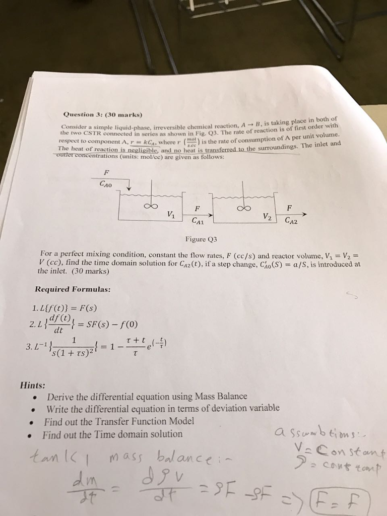 Solved Question 3: (30 marks) Consider the two CSTR respect | Chegg.com