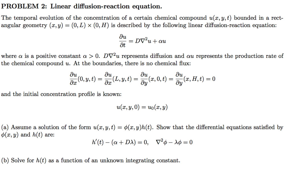 Solved Linear diffusion-reaction equation. The temporal | Chegg.com