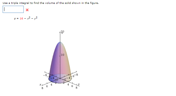 Solved Use a triple integral to find the volume of the solid | Chegg.com