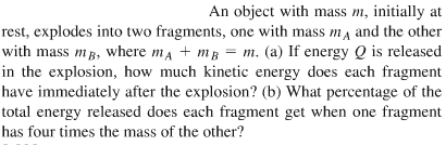 Solved An object with mass m, initially at rest, explodes | Chegg.com