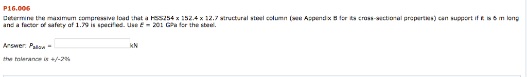 Solved Determine the maximum compressive load that a HSS254 | Chegg.com