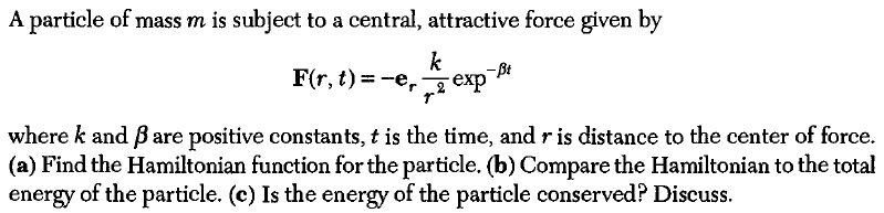 Solved A particle of mass m is subject to a central, | Chegg.com