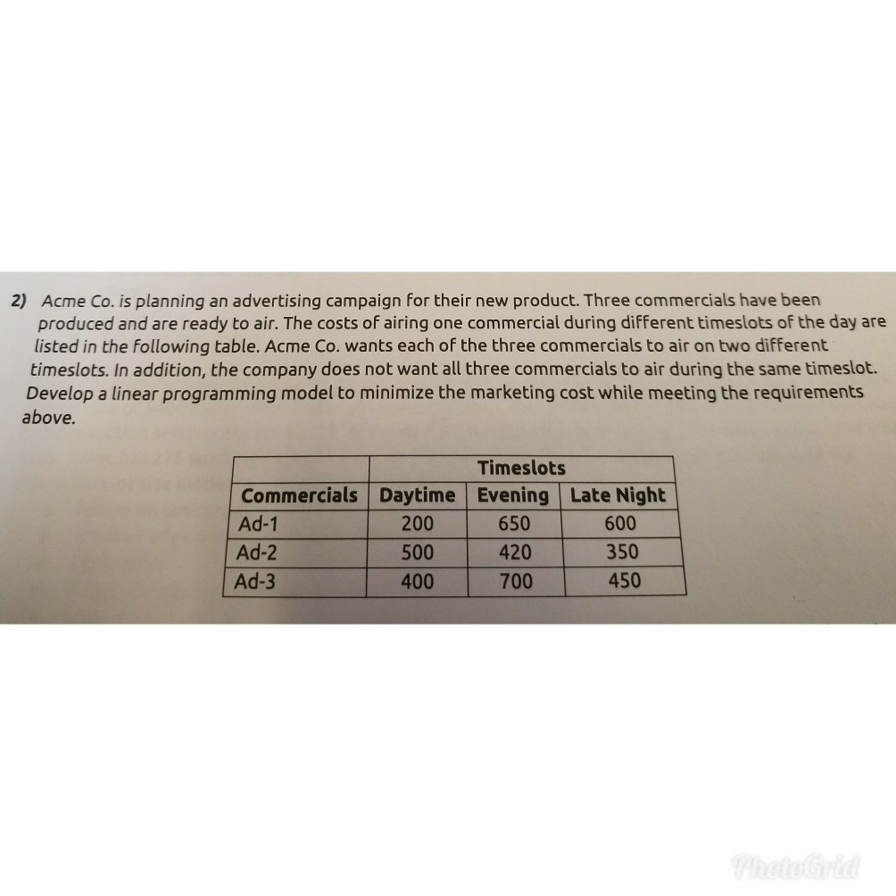 Solved 2) Acme Co. is planning an advertising campaign for | Chegg.com