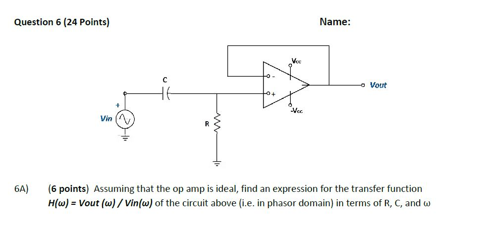Solved Name: Question 6 (24 Points) Vec o Vout Vin 6A) 6 | Chegg.com
