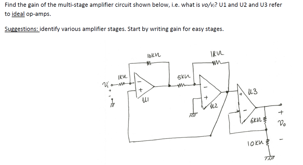 Solved Find the gain of the multi-stage amplifier circuit | Chegg.com