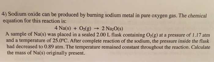 Solved Sodium oxide can be produced by burning sodium metal | Chegg.com