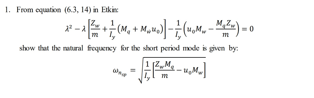 Solved 1. From equation (6.3, 14) in Etkin: Zy1 MZw0 show | Chegg.com
