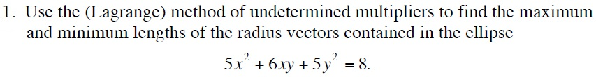 Solved Use the (Lagrange) method of undetermined multipliers | Chegg.com