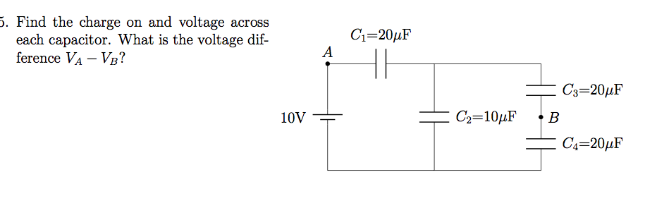 Solved Find the charge on and voltage across each capacitor. | Chegg.com